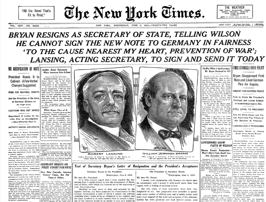Secretary of State William Jennings Bryan resigns over President Wilson ...